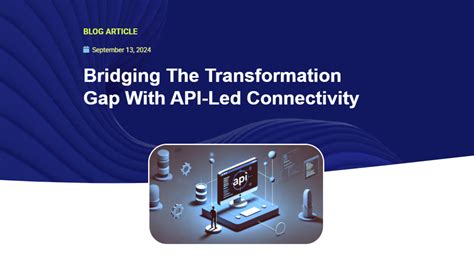 Bridging The Transformation Gap With Api Led Connectivity Nubessom