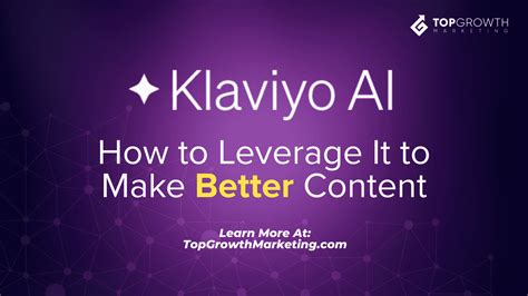 Klaviyo Ai How To Leverage It To Make Better Content