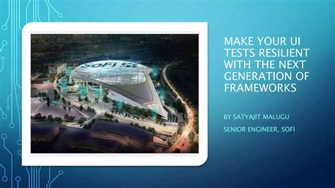 Make Your Ui Tests Resilient With The Next Generation Of Frameworks Ppt