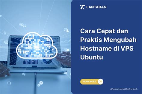 Cara Cepat Dan Praktis Mengubah Hostname Di VPS Ubuntu