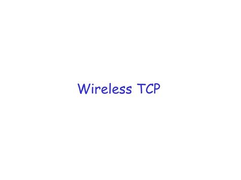 Ppt Wireless Tcp Powerpoint Presentation Free Download Id3293232