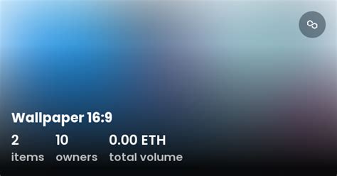 Wallpaper 169 Collection Opensea