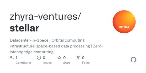 Github Zhyra Venturesstellar Datacenter In Space Orbital