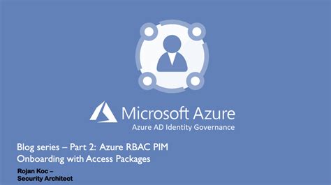 Manage Azure Rbac Roles With Pim And Access Packages Microsoft 365 And Azure Security