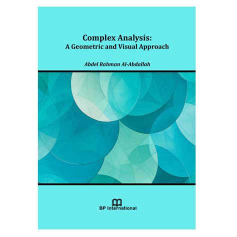 Complex Analysis A Geometric And Visual Approach Book Store Bp International
