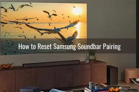 How To Reset Samsung Soundbar Ready To DIY