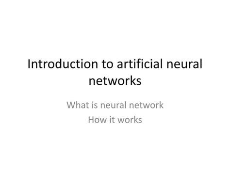 Introduction To Artificial Neural Networks Ppt