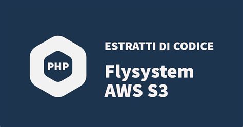 Flysystem Leggere I Metadati Degli Oggetti Aws S3
