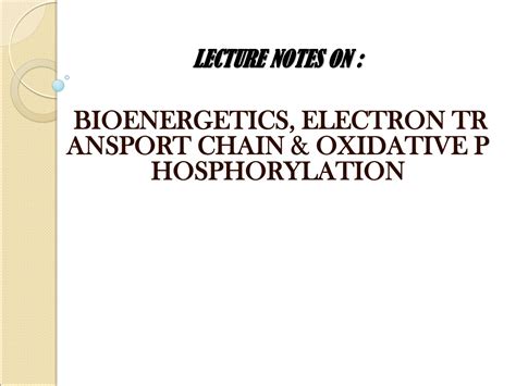 Solution Complete Notes For Doctors On Bioenergetics Electron Transport Chain And Oxidative