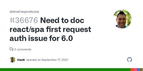 need to doc react spa first request auth issue for 6 0 · issue 36676 · dotnet aspnetcore · github