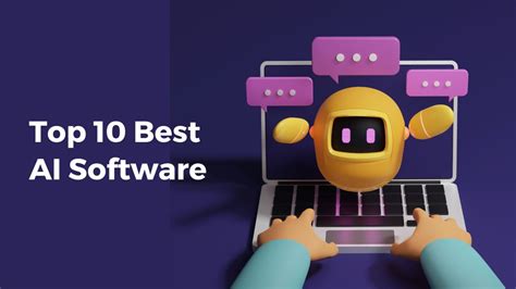 Top 10 Best Ai Software Revolutionizing Industries With Ai