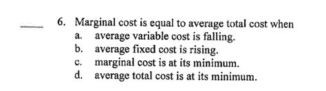 Solved Marginal Cost Is Equal To Average Total Cost When Chegg