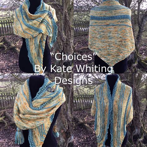 Choices Shawl Dk Knitting Pattern Kate Whiting Designs