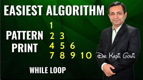 Algorithm To Print Number Pattern Using While Loop Algorithm Drkapilgovil Youtube