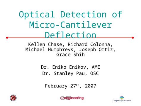 Ppt Optical Detection Of Micro Cantilever Deflection Kellen Chase Richard Colonna Michael