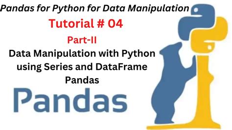 Session 04 Part Ii Data Manipulation With Python Using Series And