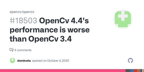 Opencv 44s Performance Is Worse Than Opencv 34 · Issue 18503 · Opencvopencv · Github