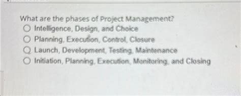 Solved What Are The Phases Of Project