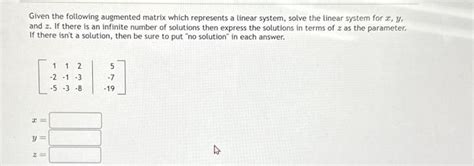 Solved Given The Following Augmented Matrix Which Represents Chegg