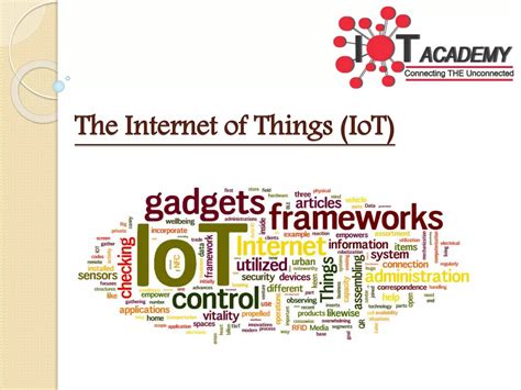 The Internet Of Things Io T Iot Academy Pptx Internet Of Things Internet