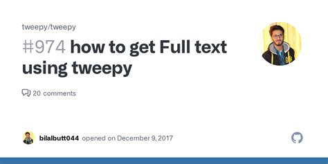 how to get full text using tweepy · issue 974 · tweepy tweepy · github