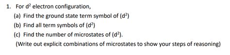 Solved 1 For D2 Electron Configuration A Find The Ground