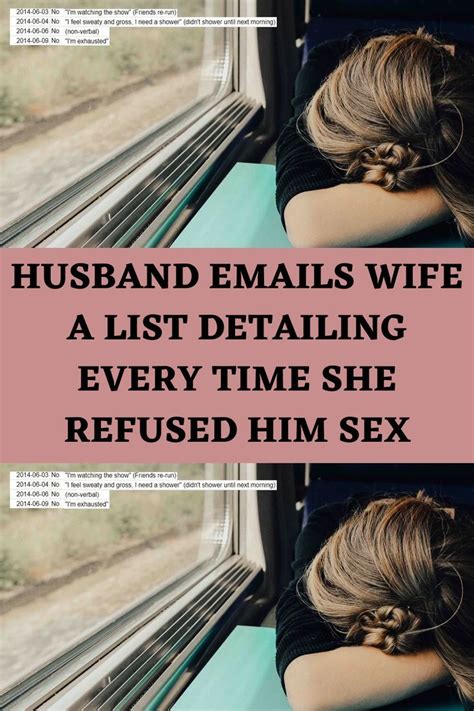 Husband Emails Wife A List Detailing Every Time She Refused Him Sex Artofit