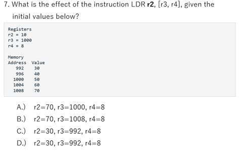 Solved 7 What Is The Effect Of The Instruction Ldr R2 R3
