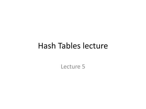Ppt Hash Tables Lecture Powerpoint Presentation Free Download Id2670746