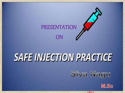 Safe Injection Practice Ppt