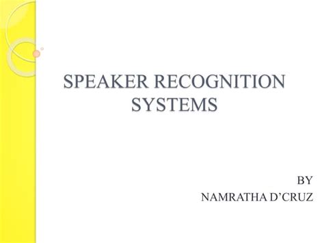 Speaker Recognition Systems Pptx