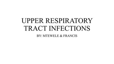Upper Respiratory Infections Pptx