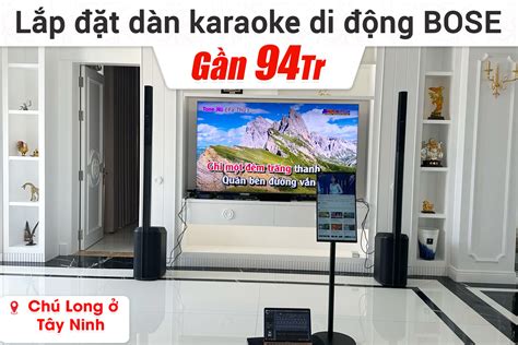 L P T D N Karaoke Loa Bose Di Ng Tr Gi H N Tri U Cho Ch Th Y T I H N I Bose L Pro