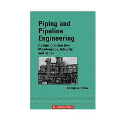 English Piping And Pipeline Engineering Design Construction Hardcover Book First Edition