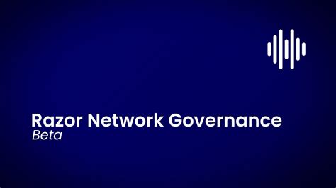 Razor Network Governance Beta Network Parameters By Razor Network