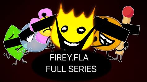 Firey Fla Full Series Youtube