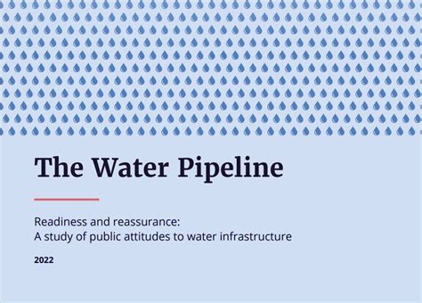 The Water Pipeline A Study Of Public Attitudes To Water Infrastructure Major Projects Association
