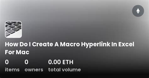 How Do I Create A Macro Hyperlink In Excel For Mac Collection Opensea