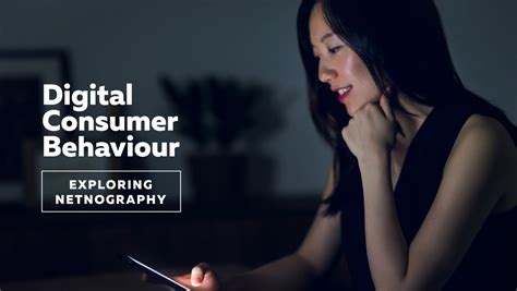Netnography Understanding Digital Consumer Behaviour