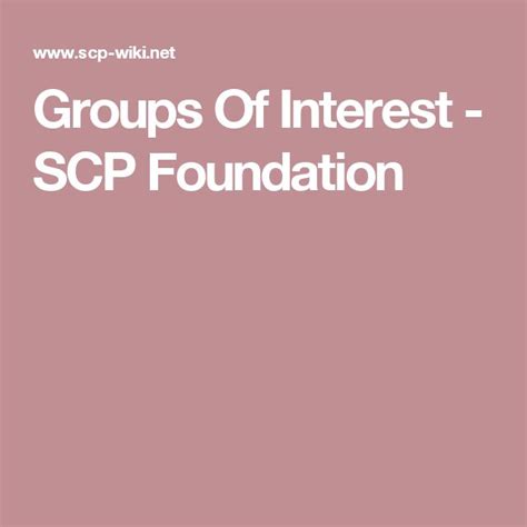 Groups Of Interest SCP Foundation Scp Foundation Group