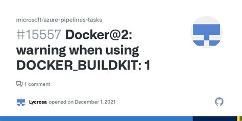 Docker2 Warning When Using Dockerbuildkit 1 · Issue 15557 · Microsoftazure Pipelines Tasks