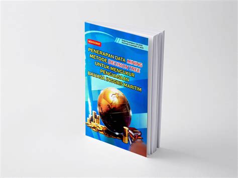 Monograf Penerapan Data Mining Metode Decision Tree Untuk Mengukur Penguasaan Bahasa Inggris
