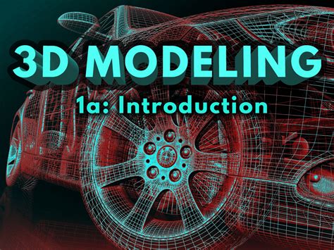 3d Modeling 1a Introduction Msc Online Learning Program