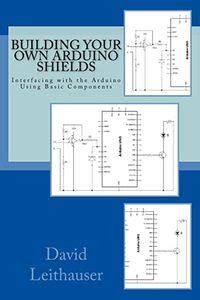 Building Your Own Arduino Shields Interfacing With The Arduino Using Basic Components Babeapan