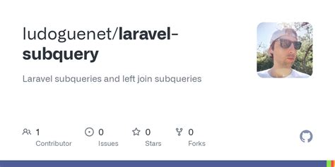 Github Ludoguenetlaravel Subquery Laravel Subqueries And Left Join Subqueries