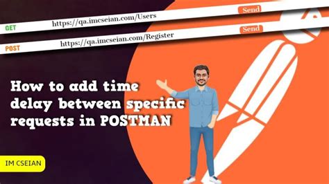 How To Add Time Delay In Between Specific Postman Requests Im Cseian