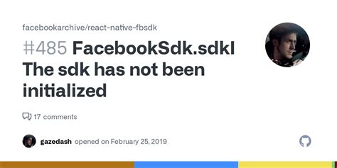 Facebooksdksdkinitialize The Sdk Has Not Been Initialized · Issue 485 · Facebookarchivereact