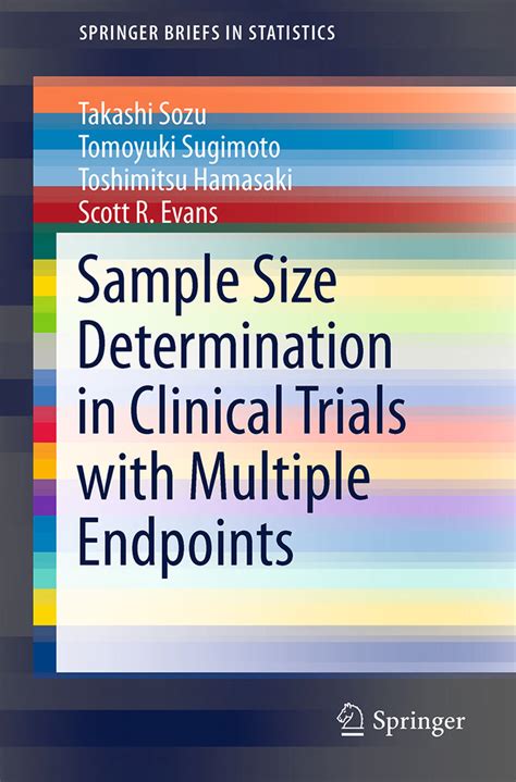 Sample Size Determination In Clinical Trials With Multiple Endpoints