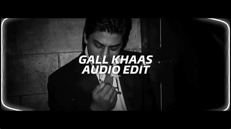 Gall Khaas Edit Audio Youtube Music