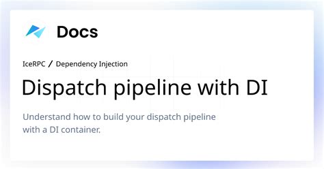 Dispatch Pipeline With Di Icerpc Docs